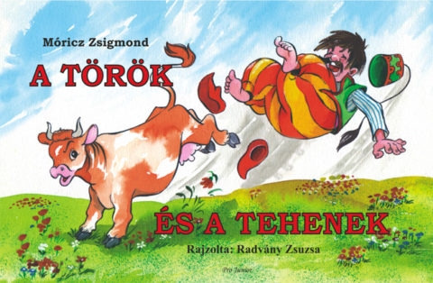 A török és a tehenek | ProJunior Könyvkiadó